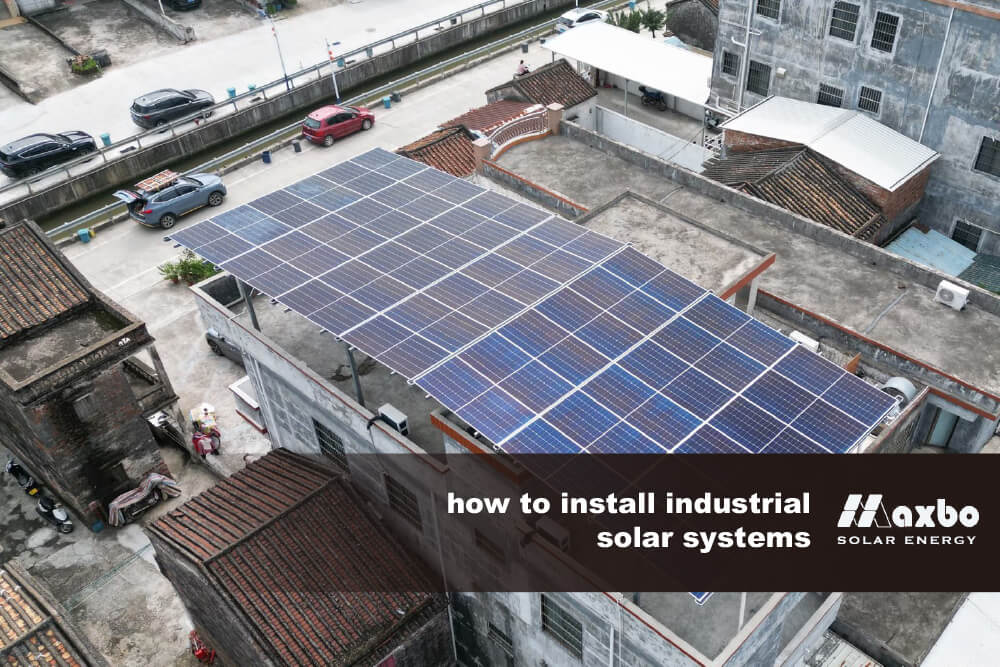 How to Install Industrial Solar System: A Comprehensive Guide from ...