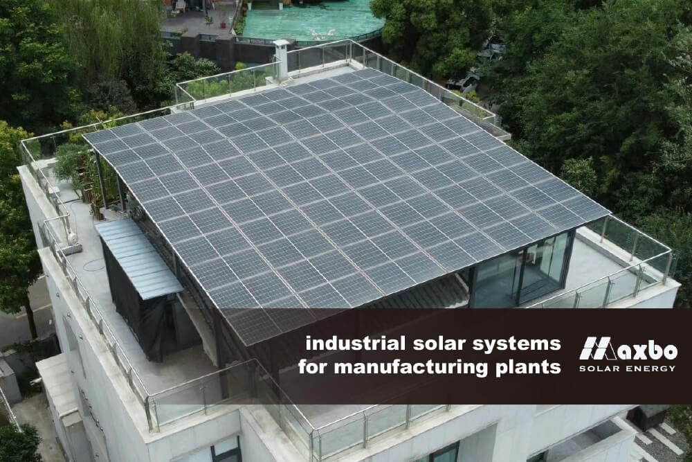 Maximize Efficiency with the Best Industrial Solar System for ...