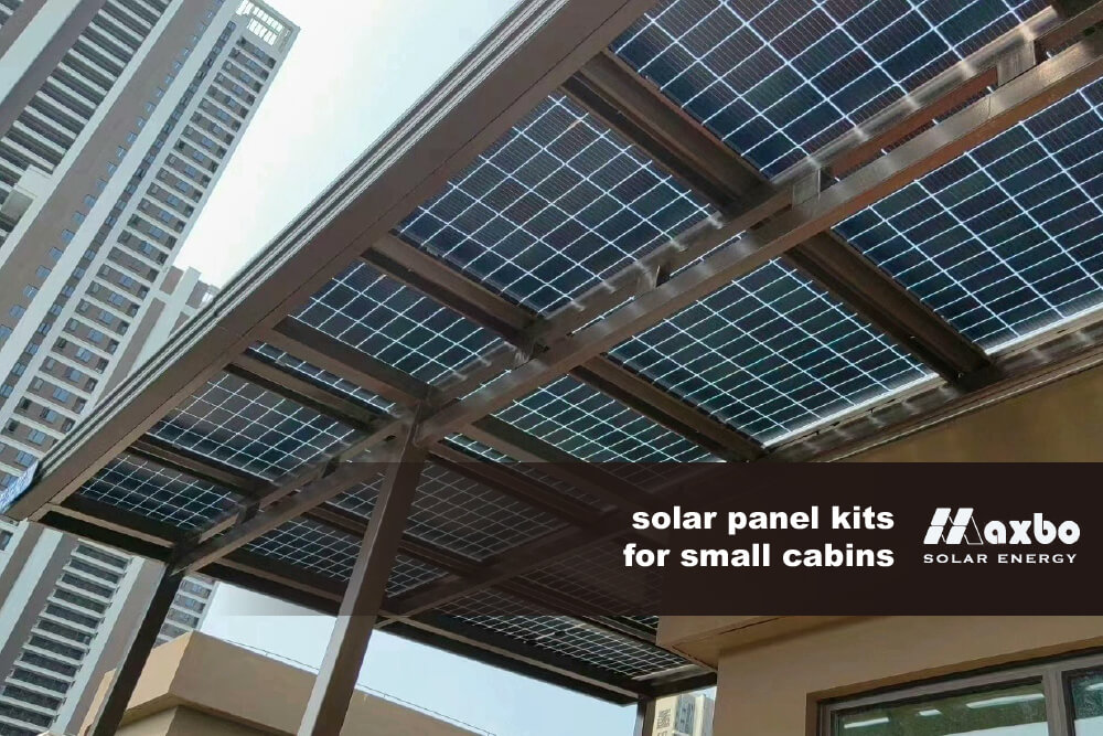 Solar Panel Kits for Small Cabins: Maxbo’s Sustainable Energy Solutions ...