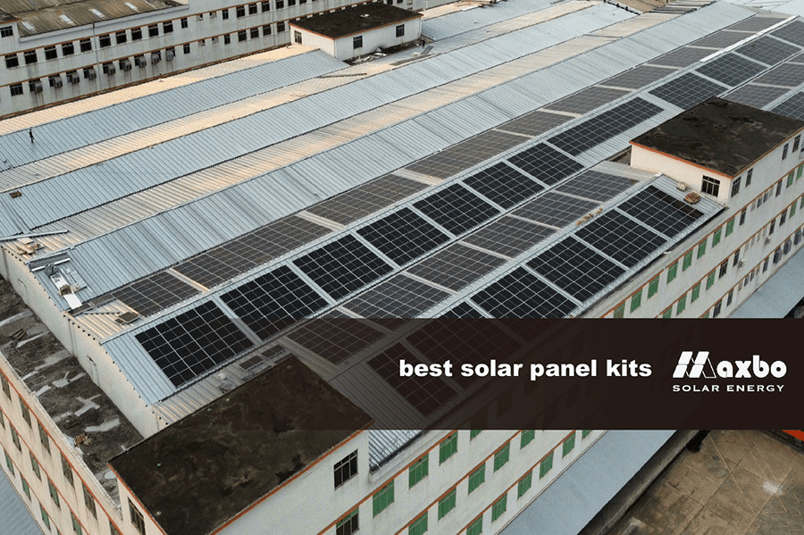 Best Solar Panel Kits: Maxbo’s Ultimate Solution for Your Energy Needs - Maxbo Solar