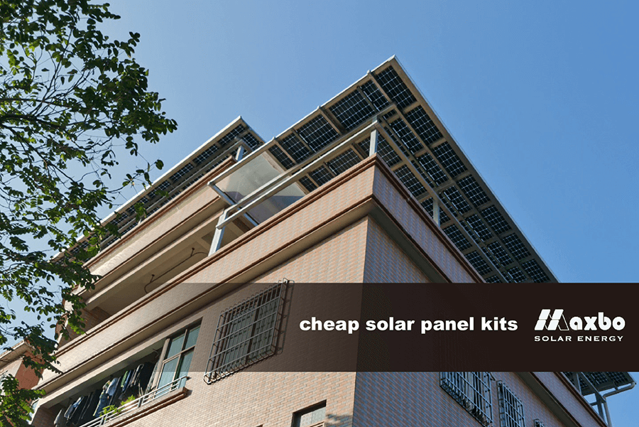 Unlock Affordable Renewable Energy with Maxbo’s Cheap Solar Panel Kits: Quality and Savings ...
